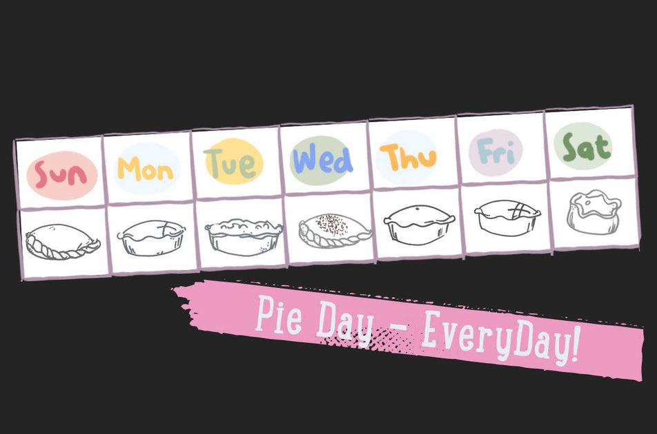 Weekly Menu – Pie for every day of the week! – Chunk of Devon